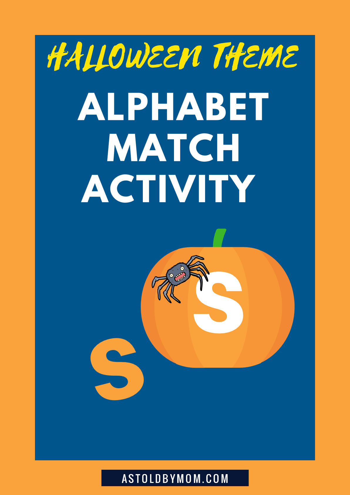Alphabet Pumpkins - 3 in 1 Halloween Activities for Pre-K ...
