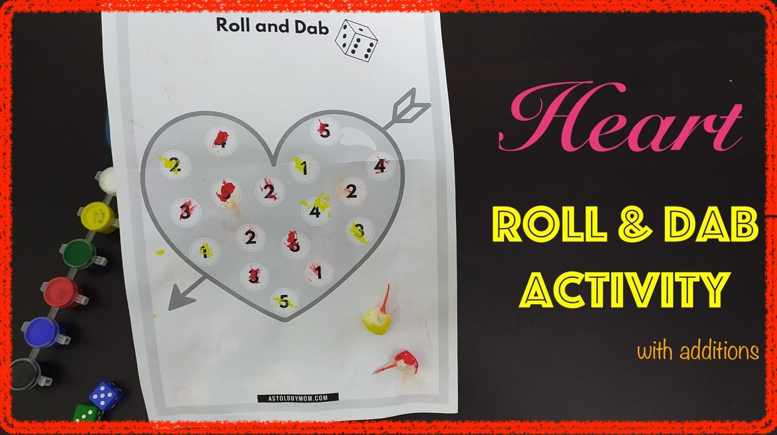 Roll and Dab Games with Valentine Theme - AS TOLD BY MOM